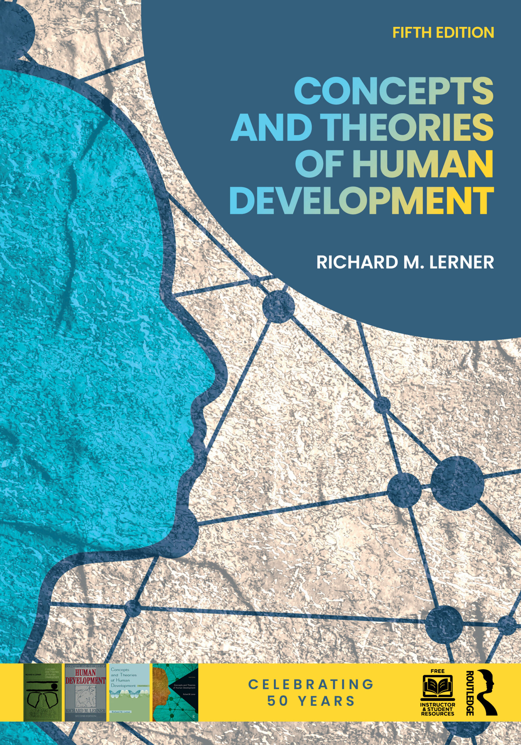 Concepts and Theories of Human Development - Fifth Edition
